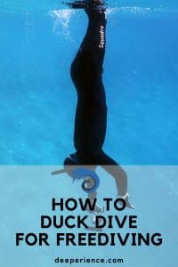 How to Duck Dive Properly for Freediving - Tips and Tricks